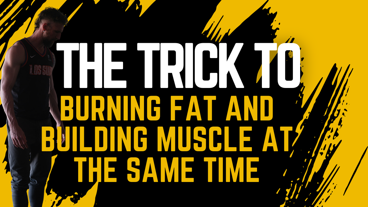 How to Build Muscle and Burn Fat at the Same Time (Without Ruining You ...